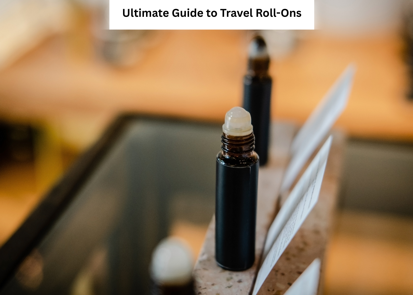 Ultimate Guide to Travel Roll-Ons: Your Essential Companion for Smooth ...